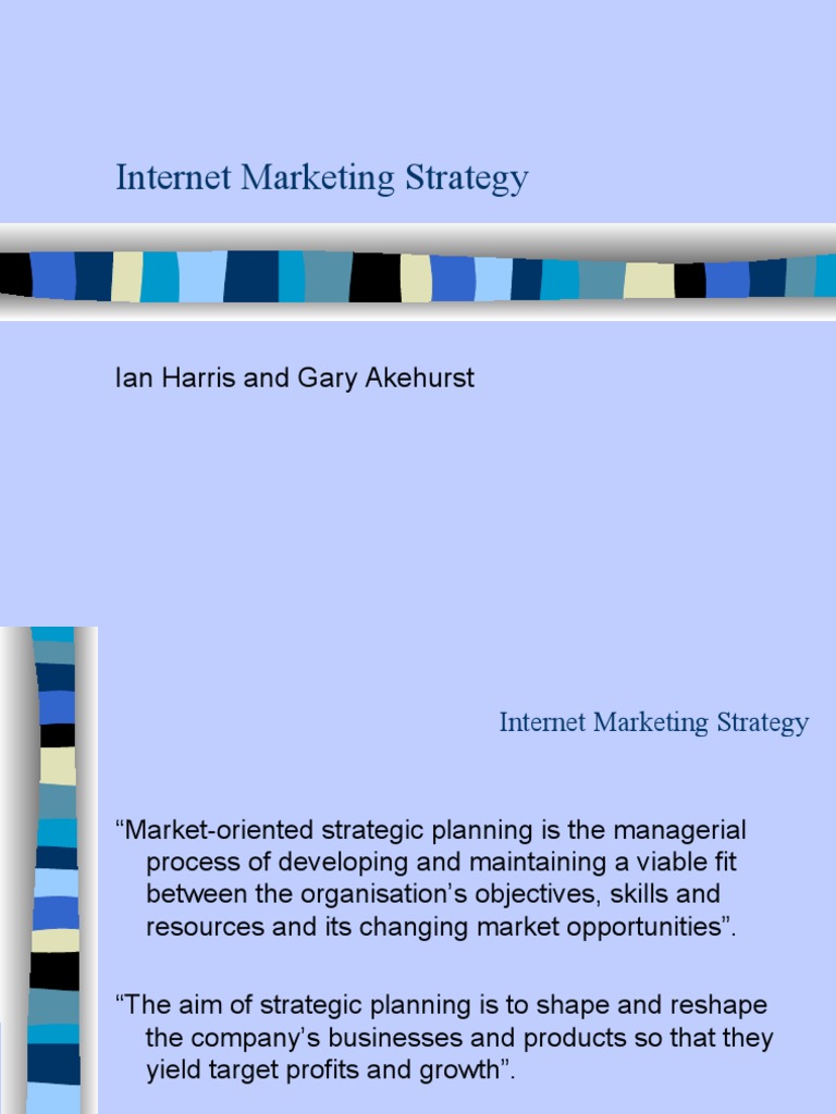 Internet Marketing Strategy: Ian Harris and Gary Akehurst | PDF ...