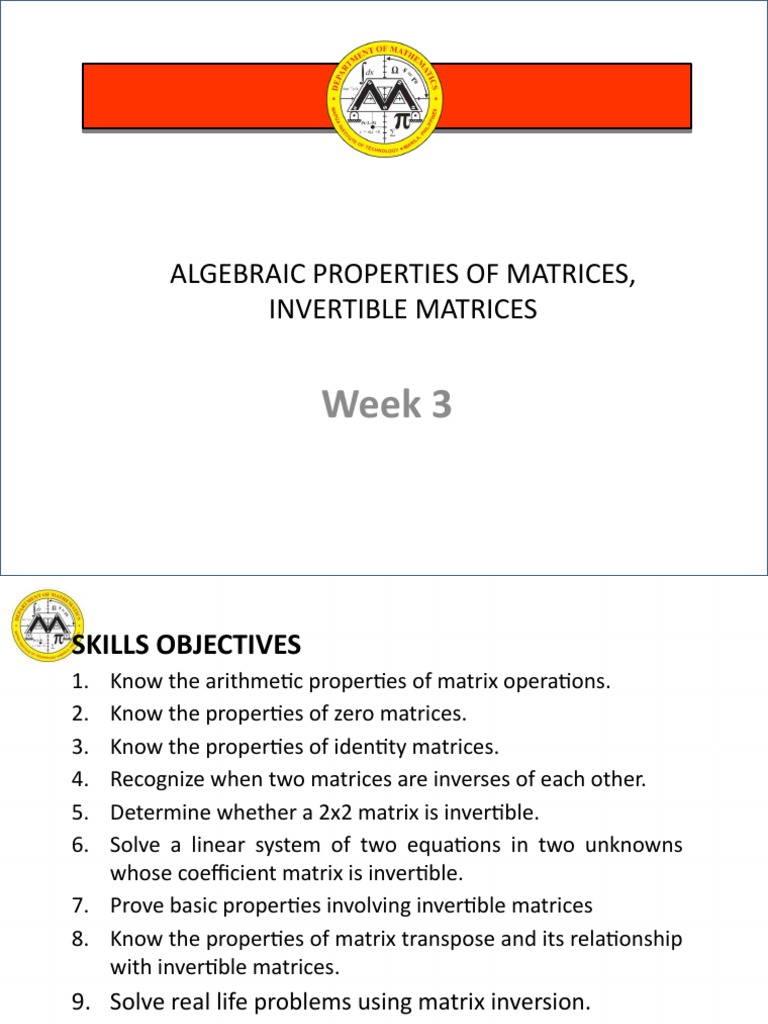 Week 3: Algebraic Properties of Matrices, Invertible Matrices ...