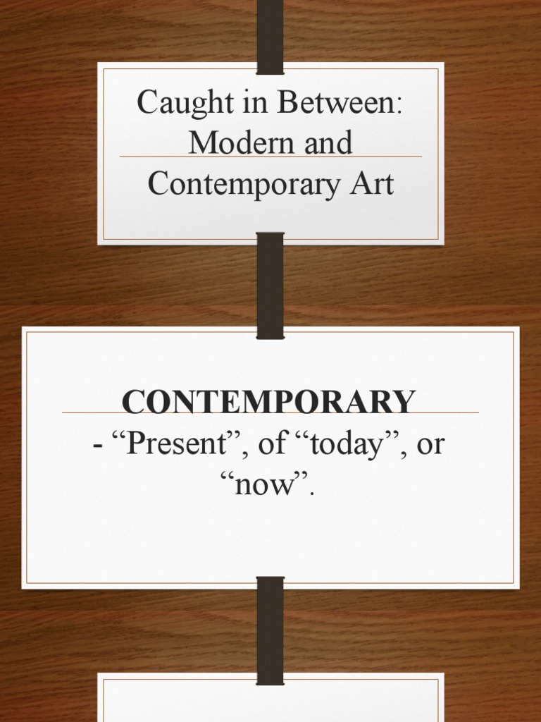 Caught in Between: Modern and Contemporary Art | PDF | Art Movements ...