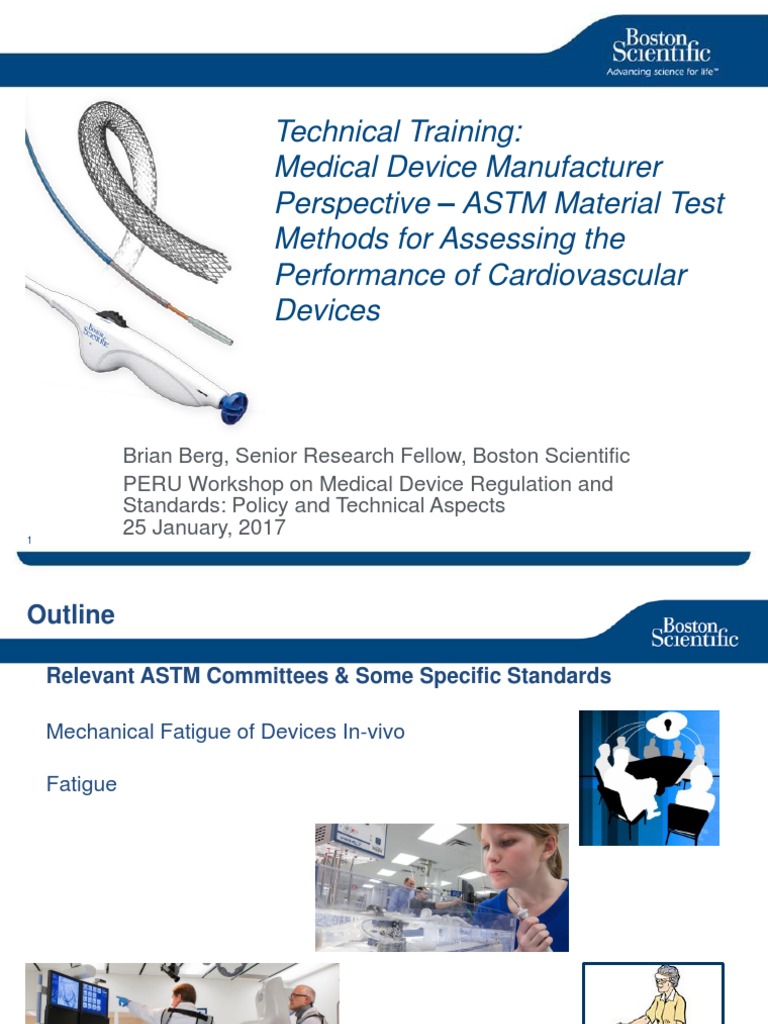 Medical Device Manufacturer Perspective - ASTM Material Test Methods ...