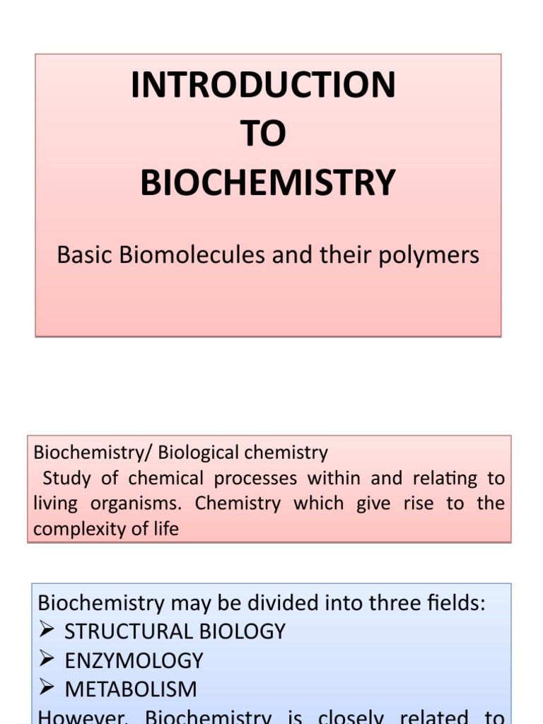 TO Biochemistry TO Biochemistry: Basic Biomolecules and Their Polymers ...