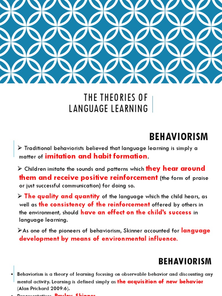 THE THEORIES OF LANGUAGE LEARNING (Behaviorism, Chomskys LAD) - For ...
