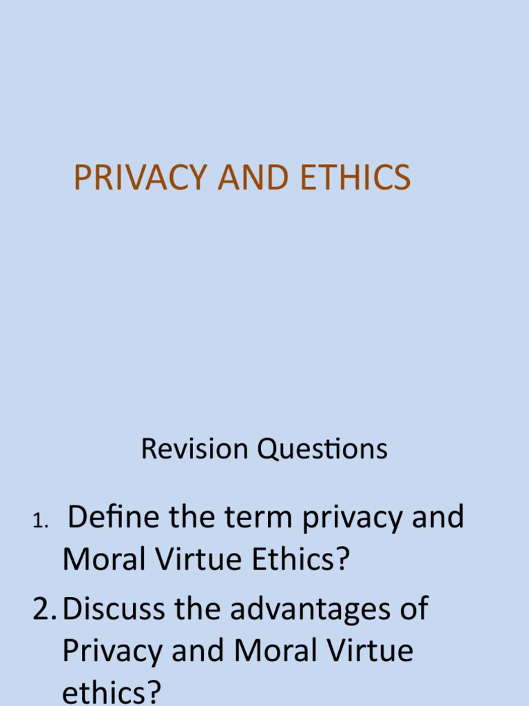 Privacy and Ethics | PDF | Privacy | Virtue Ethics