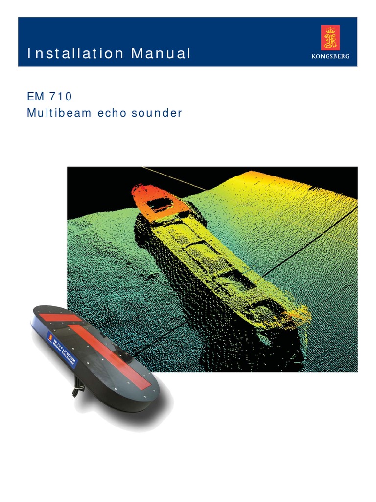 Installation Manual: EM 710 Multibeam Echo Sounder | Download Free PDF ...