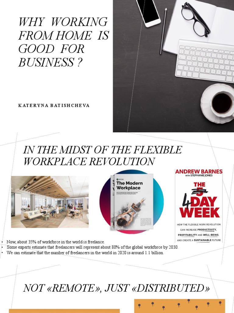 Why Working From Home Is Good For Business ?: Kateryna Batishcheva | PDF
