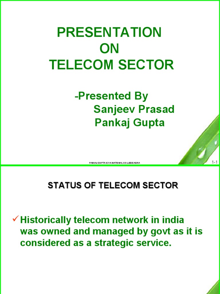 Presentation ON Telecom Sector: - Presented by Sanjeev Prasad Pankaj ...