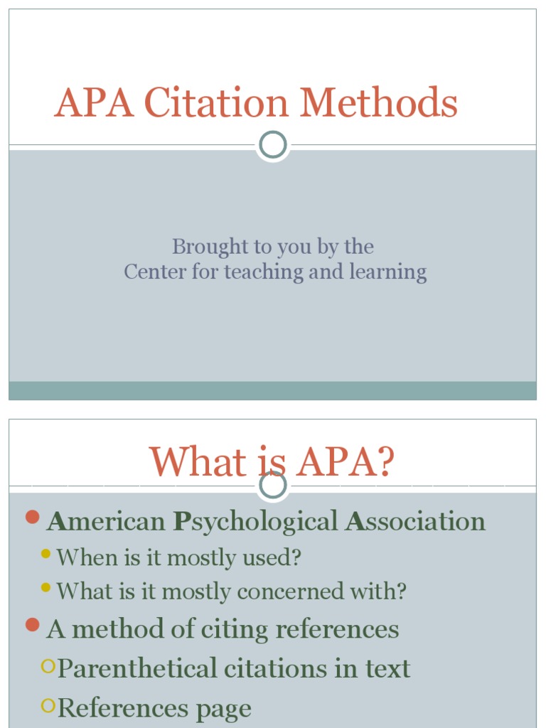 APA Citation Methods: Brought To You by The Center For Teaching and ...