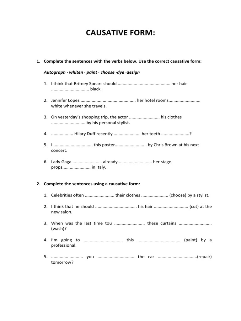 Causative Form:: 1. Complete The Sentences With The Verbs Below. Use The Correct Causative Form ...