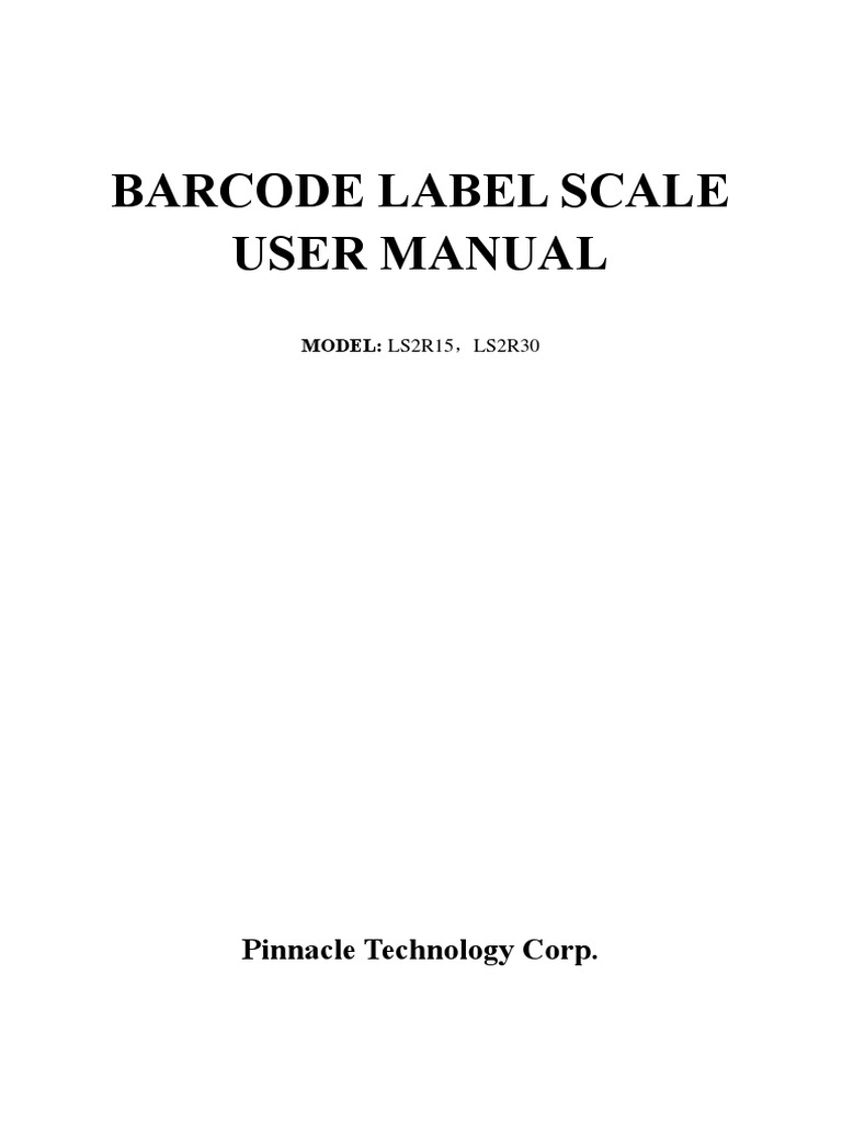 User Manual for the LS2R15 and LS2R30 Barcode Label Scale: Comprehensive Instructions for ...