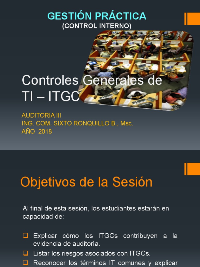 UNIDAD No. 3 - TEMA 2 Controles Generales de TI - ITGCs | PDF | Auditoría | Software de la ...