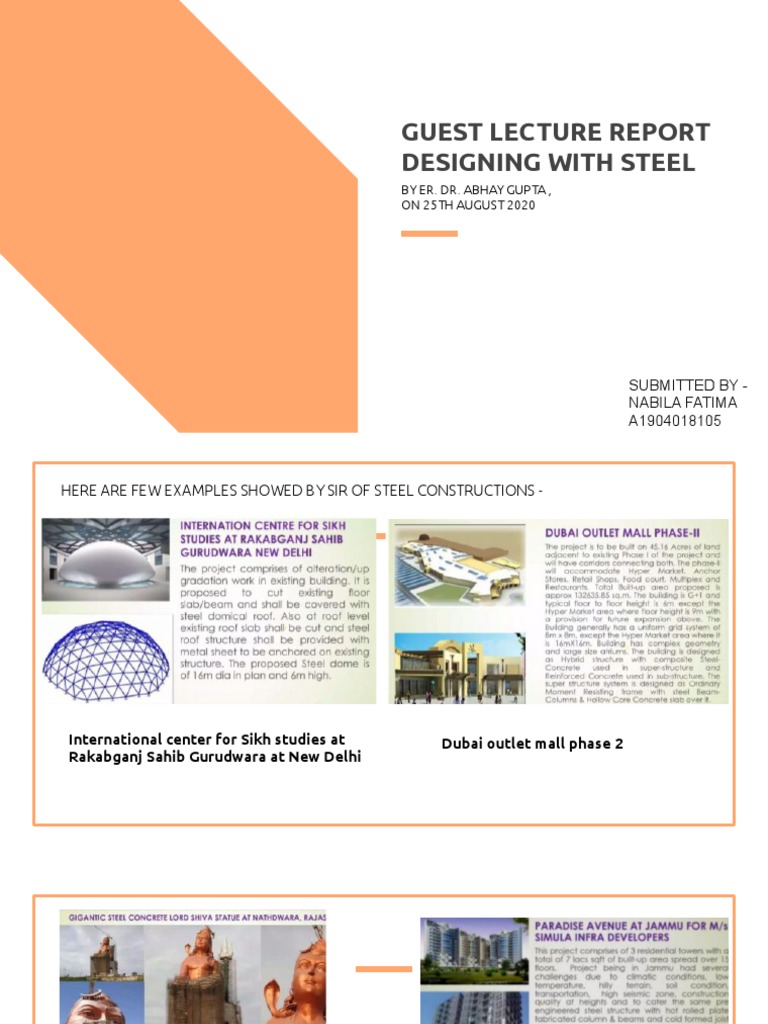 Guest Lecture Report Designing With Steel: by Er. Dr. Abhay Gupta, On ...