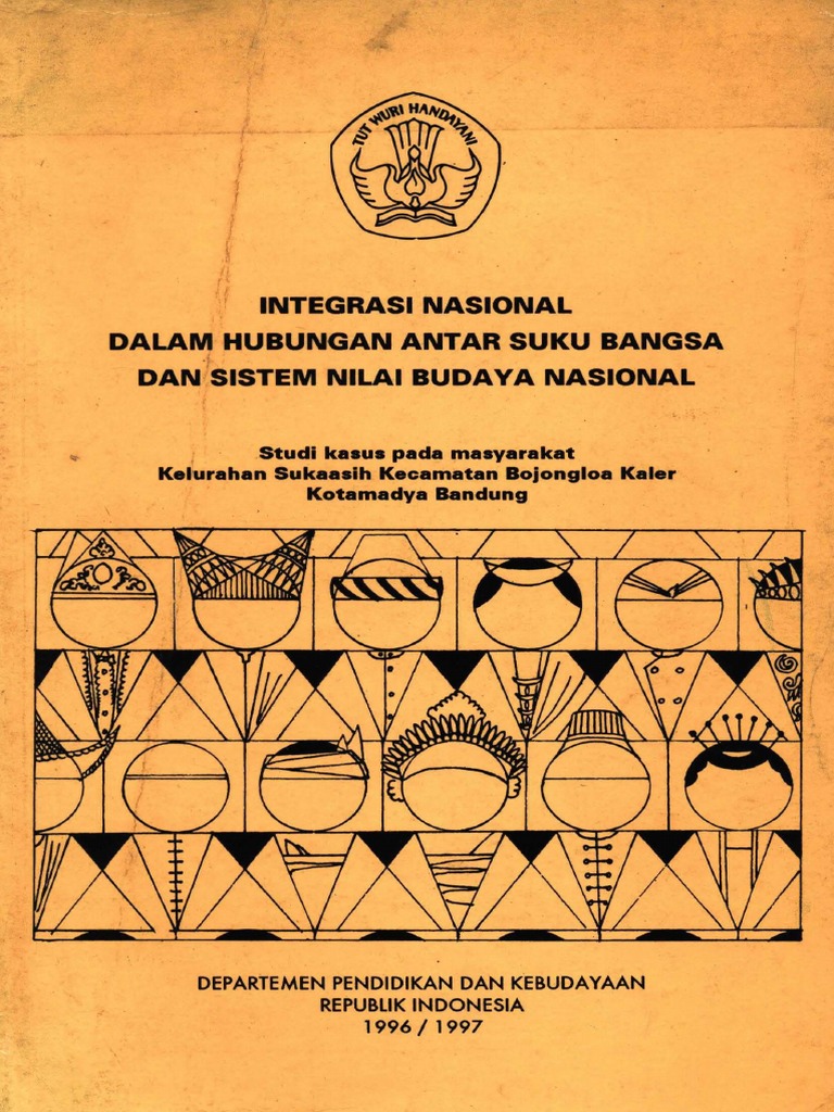 Integrasi Nasional Dalam Hubungan Antar Suku Bangsa Dan Sistem Nilai ...