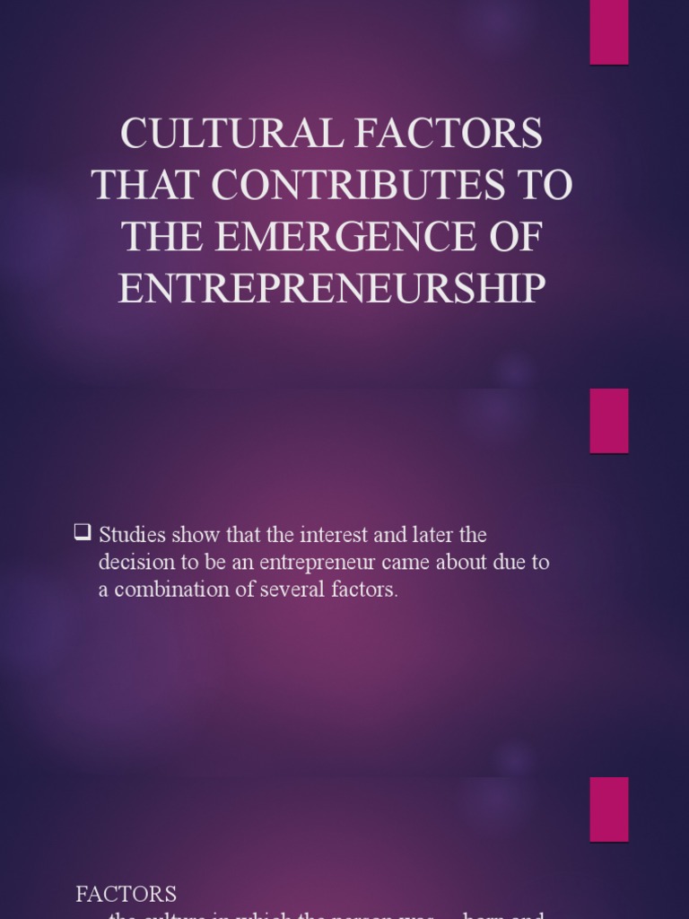 Cultural Factors That Contributes To The Emergence of Entrepreneurship ...