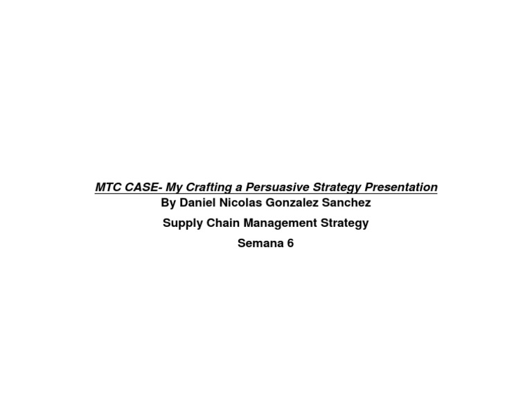 MTC CASE-My Crafting A Persuasive Strategy Presentation | PDF