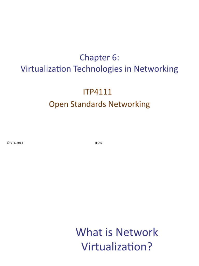 Virtualization Technologies in Networking: ITP4111 Open Standards ...