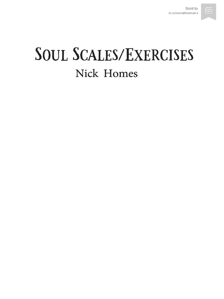 Soul Scales Exercises - Nick Homes | PDF | Language Arts & Discipline | Home & Garden