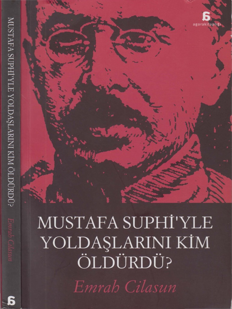 Emrah Cilasun Mustafa Suphi'yle Yoldaşlarını Kim Öldürdü Agora Kitaplığı | PDF