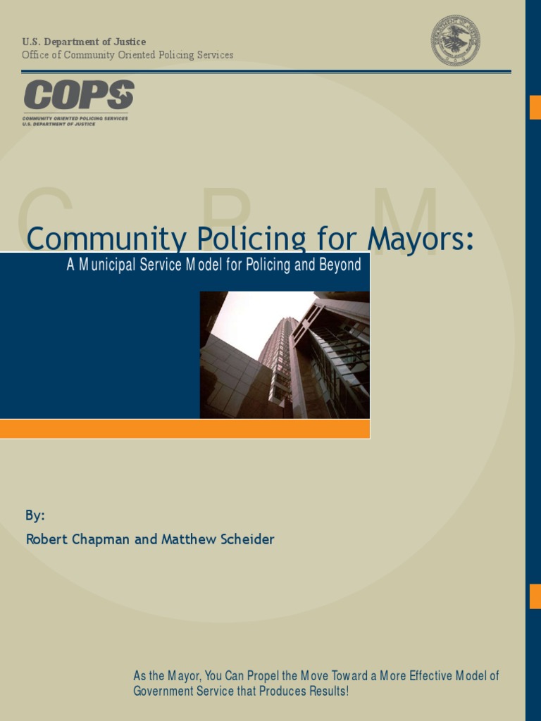 Community Policing For Mayors - A Municipal Service Model For Policing ...