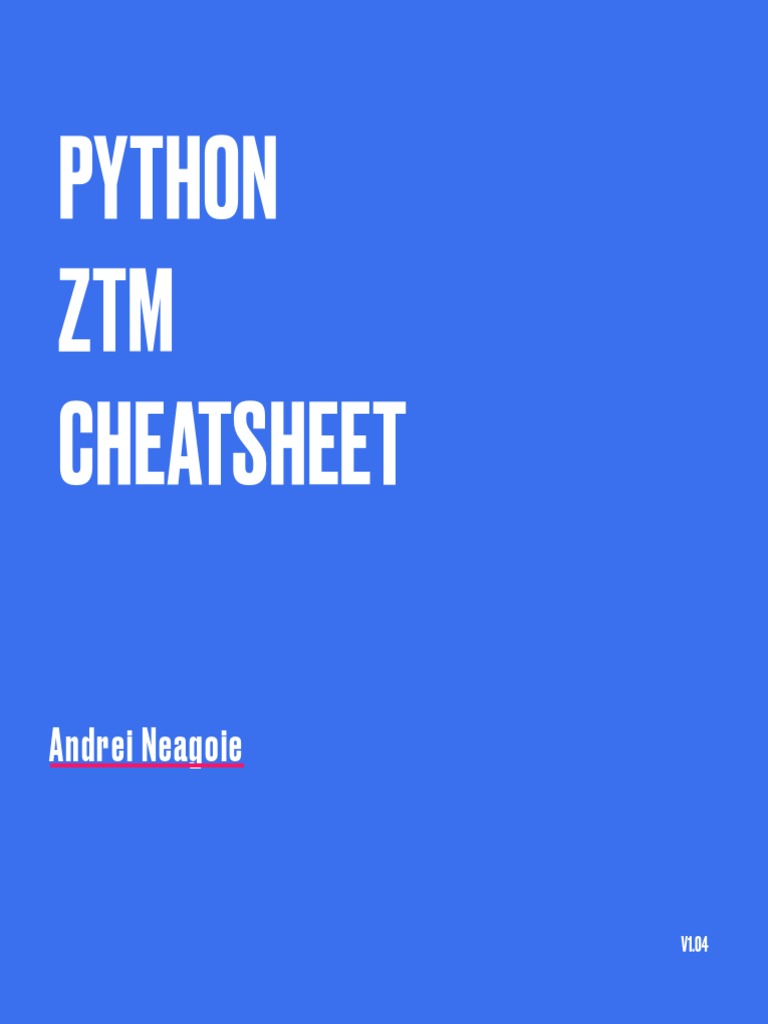Python ZTM Cheatsheet: Andrei Neagoie | PDF | Boolean Data Type ... Python ZTM Cheatsheet: Andrei Neagoie | PDF | Boolean Data Type ...