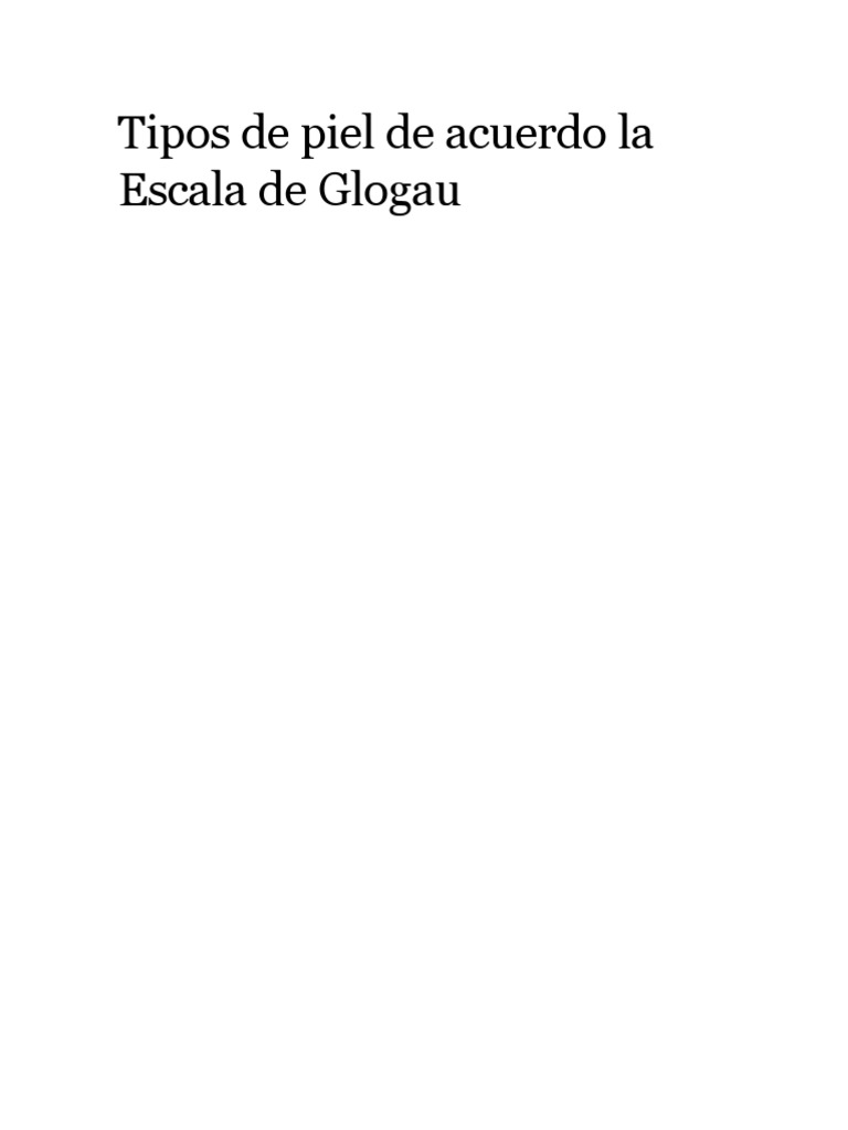 Tipos de Piel de Acuerdo La Escala de Glogau | PDF