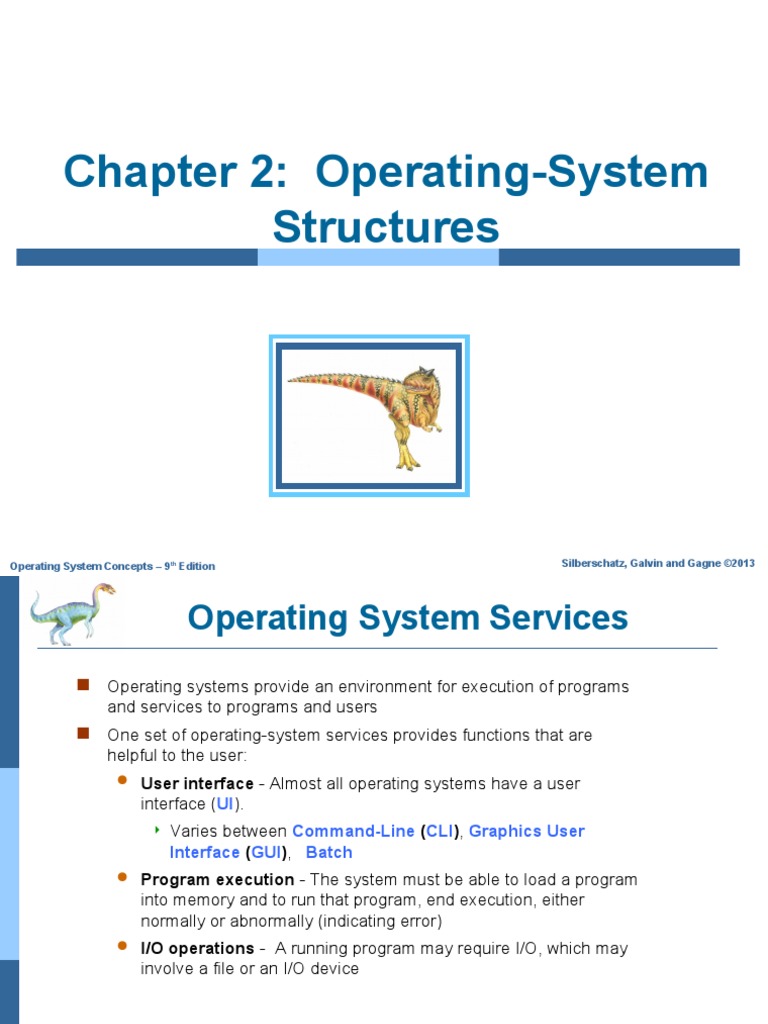 Chapter 2: Operating-System Structures: Silberschatz, Galvin and Gagne ...