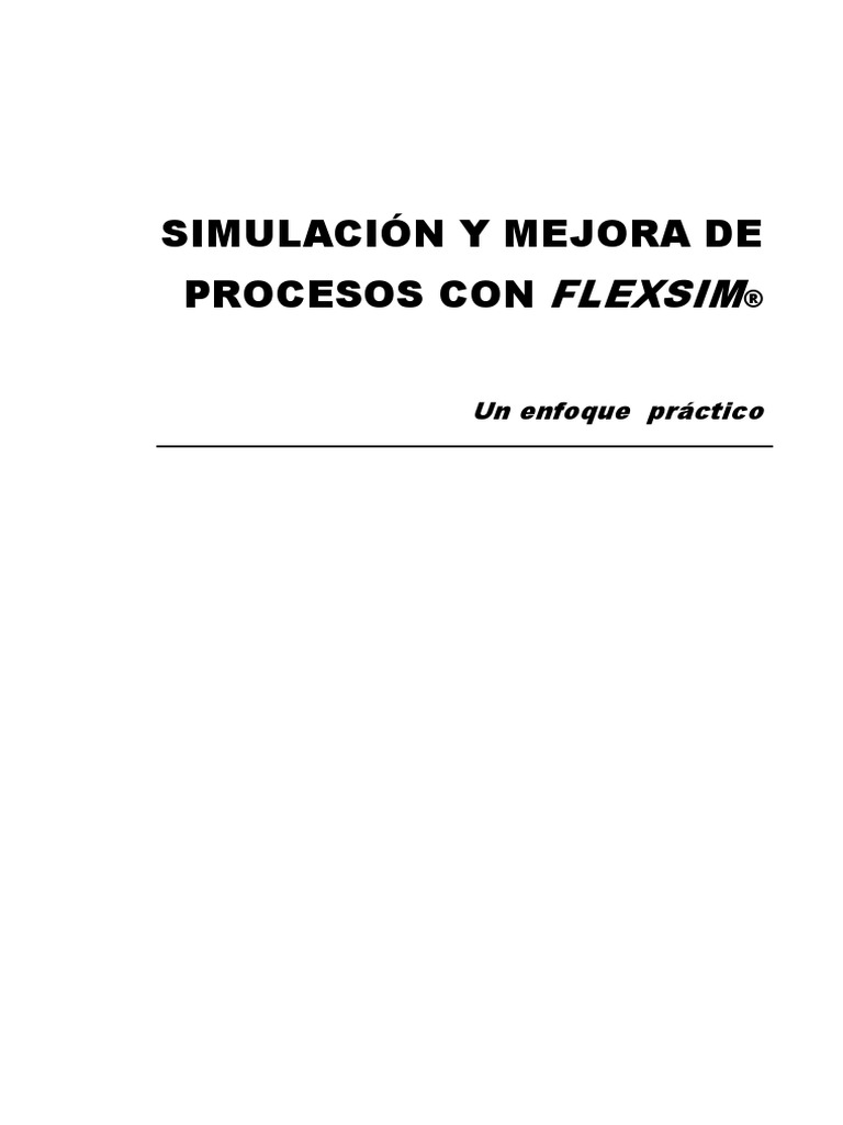 Simulación y Mejora de Procesos Con Flexsim | PDF | Simulación | Análisis