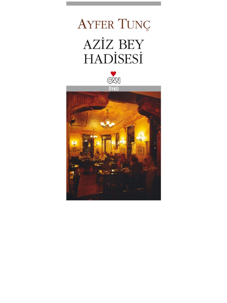 ( (Ayfer Tunç - Aziz Bey Hadisesi | PDF