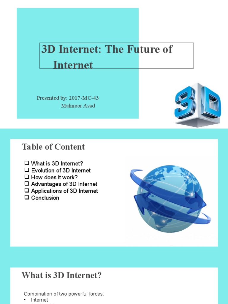 3D Internet: The Future of Internet: Presented By: 2017-MC-43 Mahnoor ...