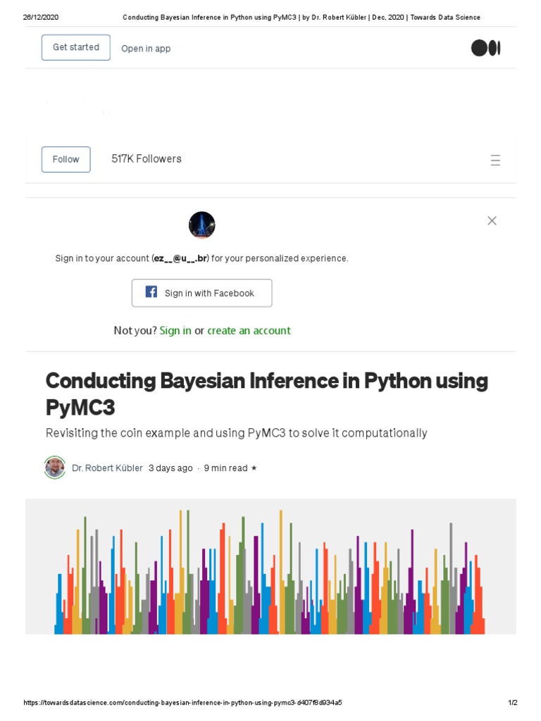 Conducting Bayesian Inference in Python Using PyMC3 - by Dr. Robert Kübler - Dec, 2020 - Towards ...