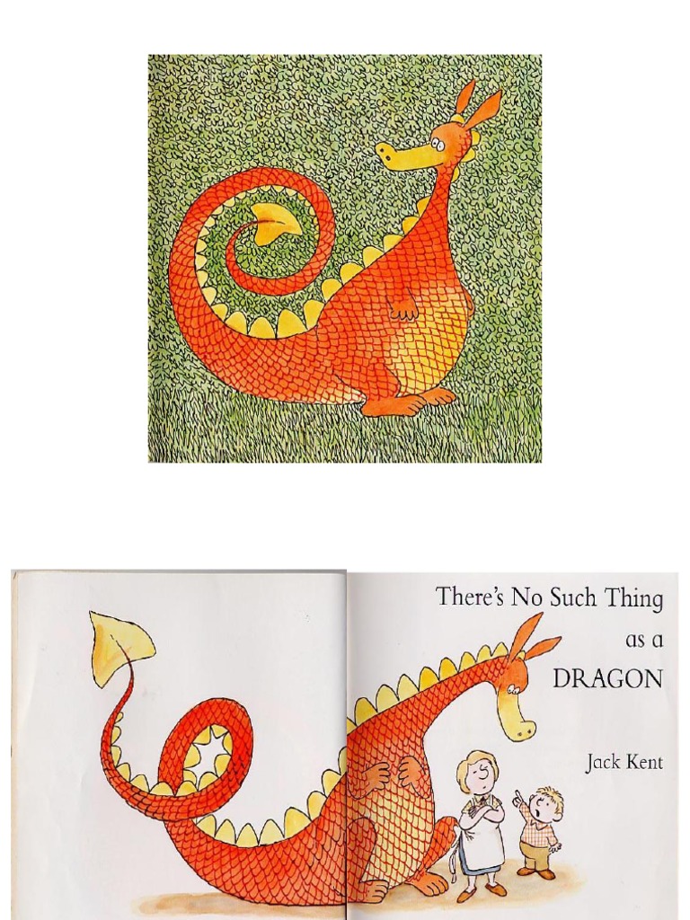 No Such Thing As A Dragon Jack Kent | PDF
