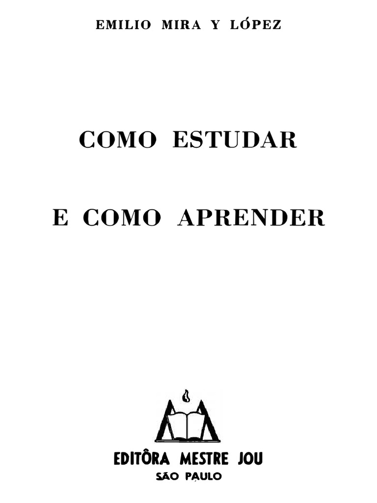 Mira y López, E - Como Estudar e Como Aprender | PDF