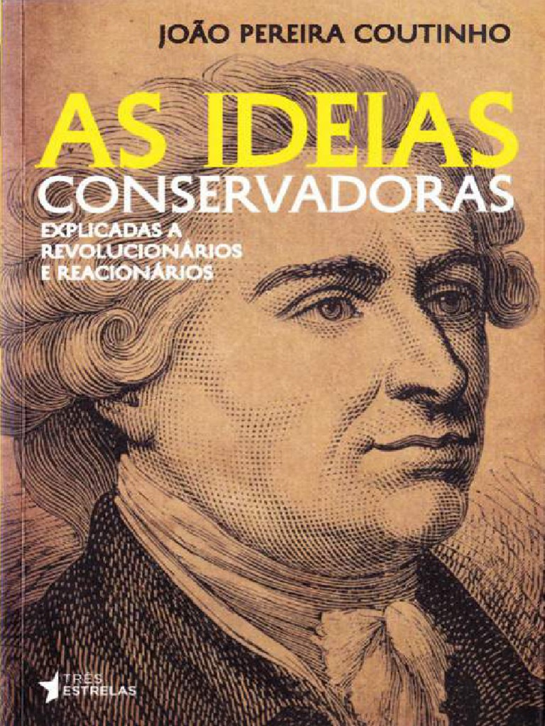 A Ideologia Conservadora - João Pereira Coutinho | PDF