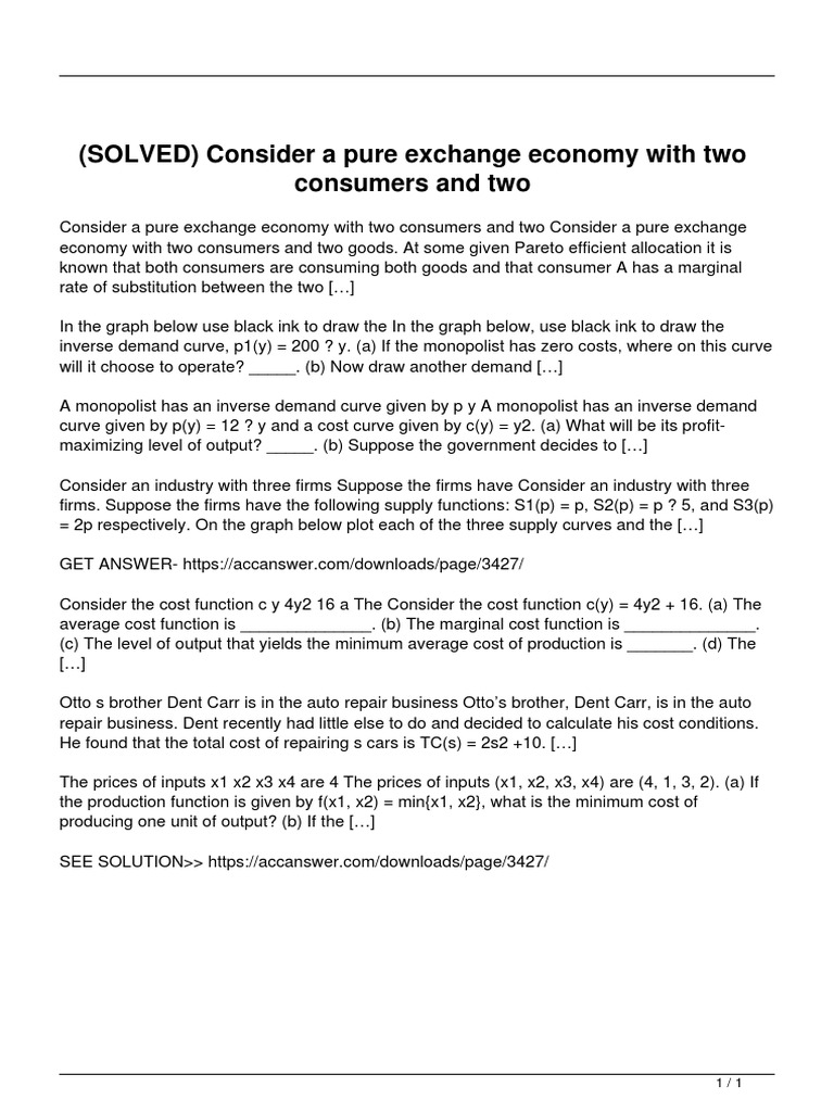 Solved Consider A Pure Exchange Economy With Two Consumers and Two ...