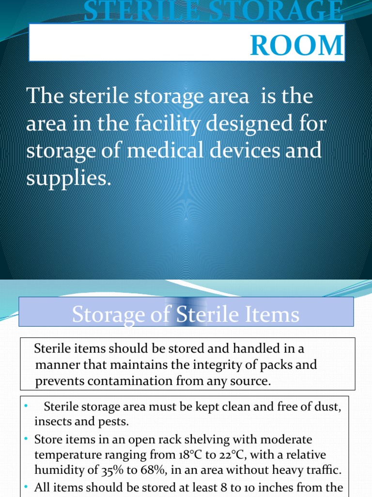 The Sterile Storage Area Is The Area in The Facility Designed For ...