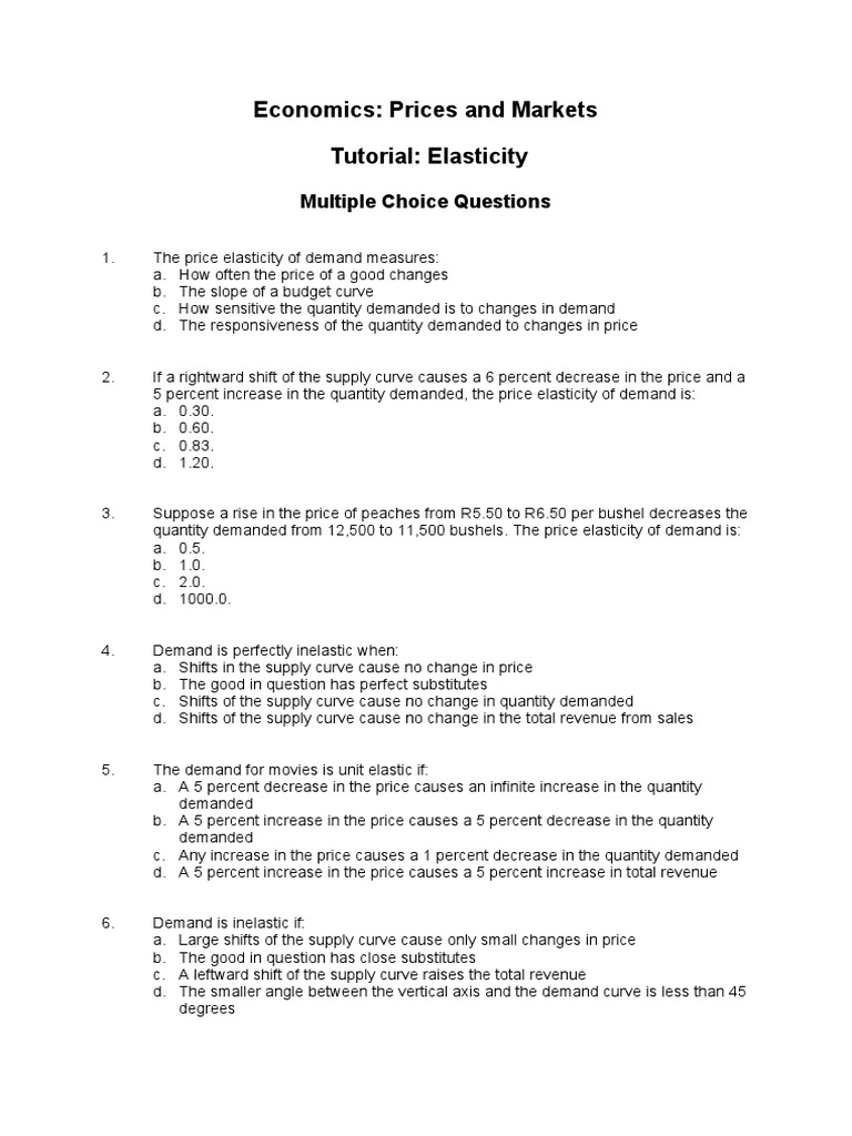 Economics: Prices and Markets Tutorial: Elasticity: Multiple Choice Questions | PDF | Demand ...