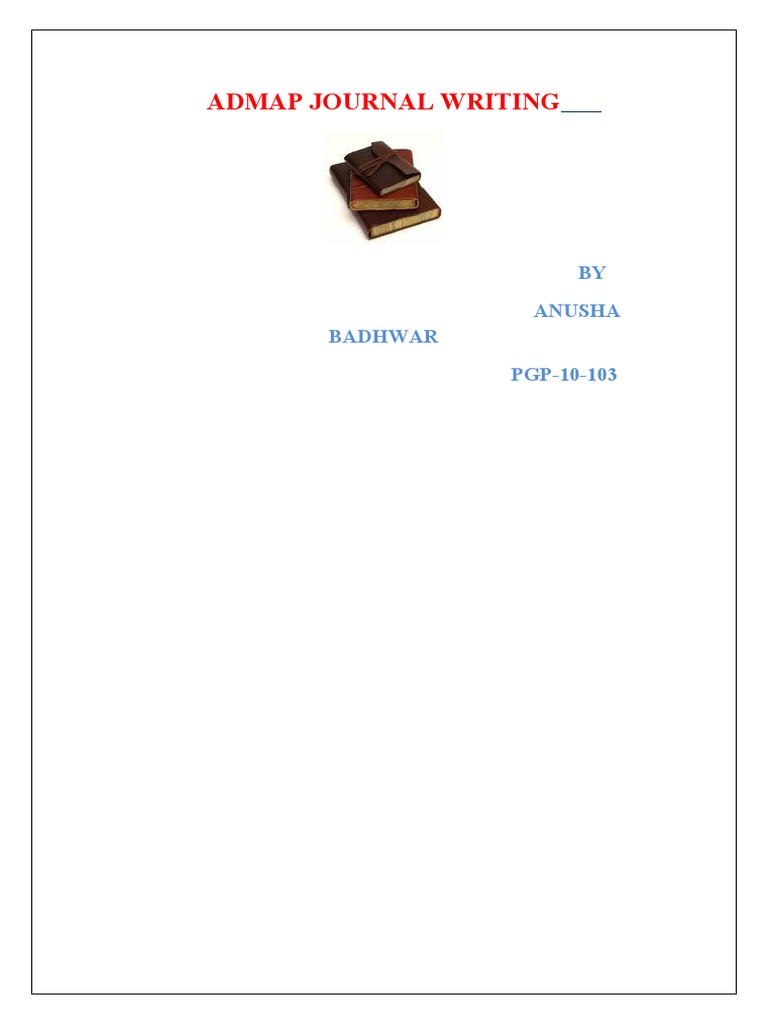 Admap Journal Writing: BY Anusha Badhwar PGP-10-103 | PDF
