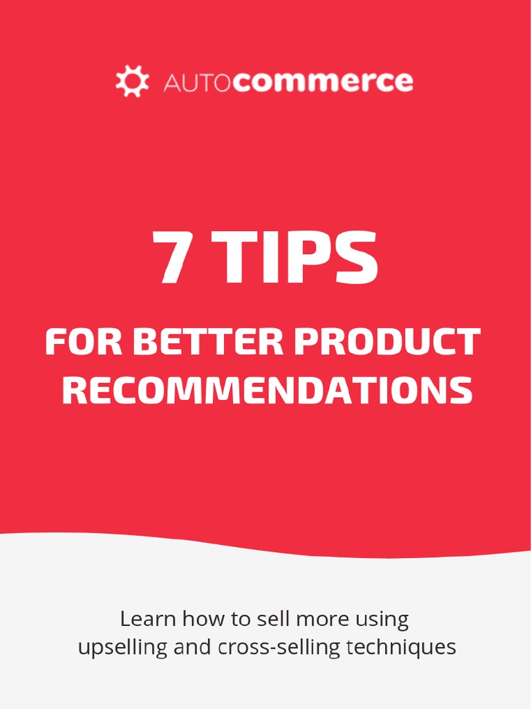 7 Tips For Better Product Recommendations | PDF | E Commerce | Mass Media