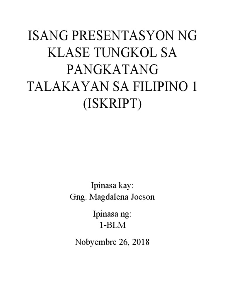Iskrip para Sa Presentasyon NG Klase Sa Pangkatang Talakayan Filipino Final | PDF
