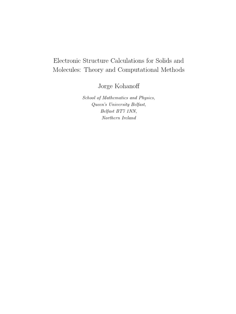 Electronic Structure Calculations For Solids and Molecules: Theory and Computational Methods ...