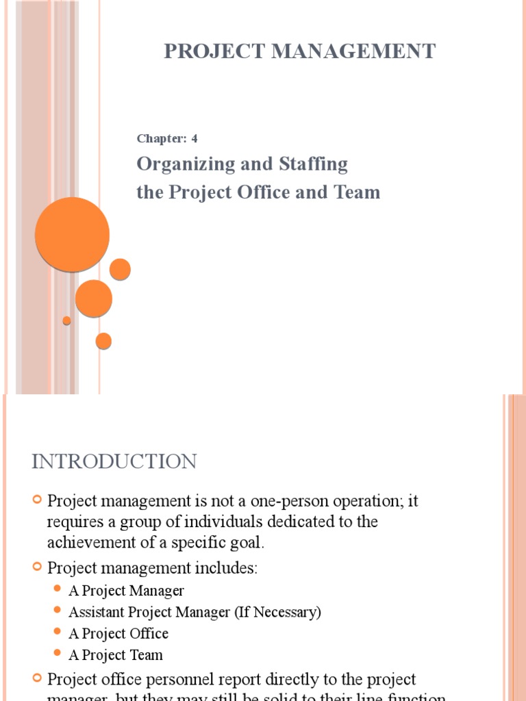Project Management: Organizing and Staffing The Project Office and Team ...