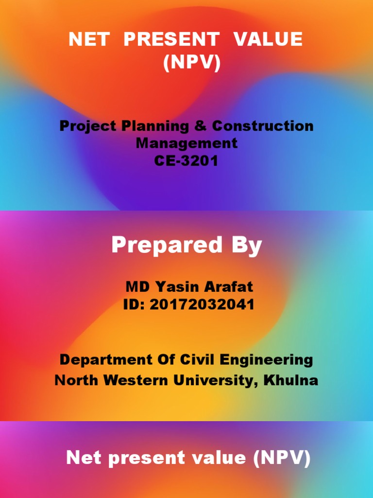 Net Present Value (NPV) : Project Planning & Construction Management CE ...
