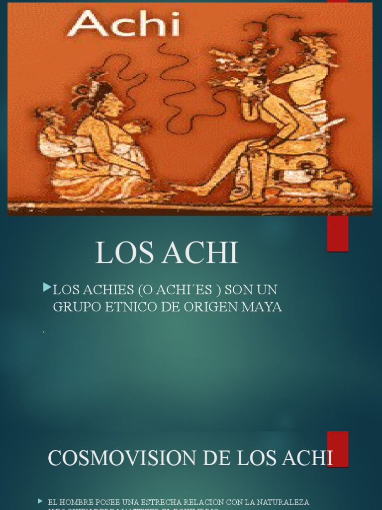 Diapositivas de Los Achi | PDF