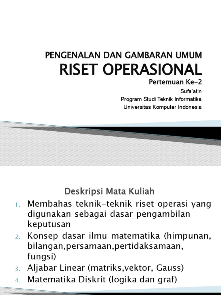 Pertemuan 2 - Pengenalan Dan Gambaran Umum Riset Operasional | PDF