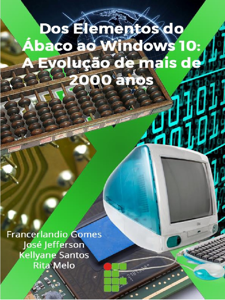 Livro - Dos Elementos Do Ábaco Ao Windows 10 - A Evolução de Mais de ...