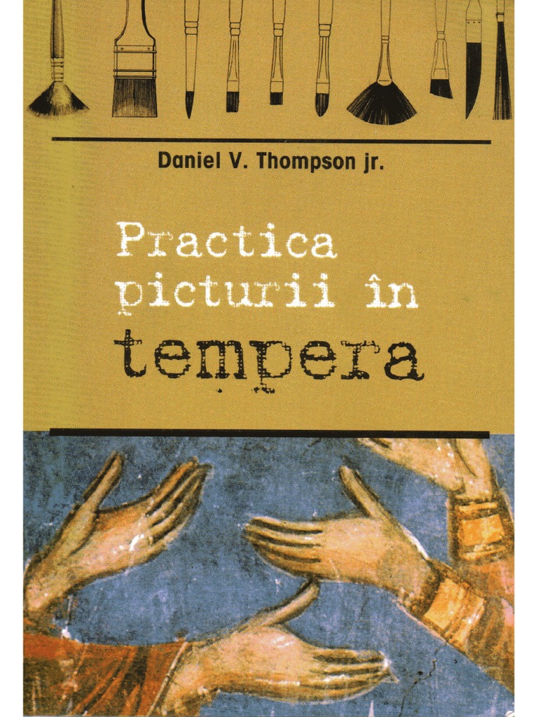 Thompson Daniel, Practica Picturii in Tempera Cu Coperta A4 | PDF