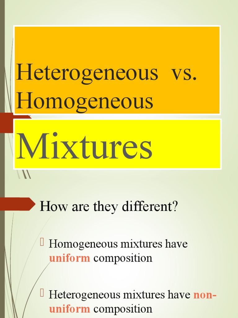 Heterogeneous vs. Homogeneous: Mixtures | Download Free PDF | Mixture ...