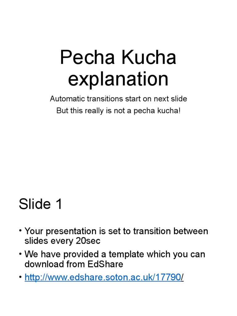 Pecha Kucha Explanation: Automatic Transitions Start On Next Slide But ...