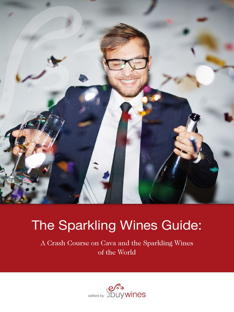 The Sparkling Wines Guide:: A Crash Course On Cava and The Sparkling ...