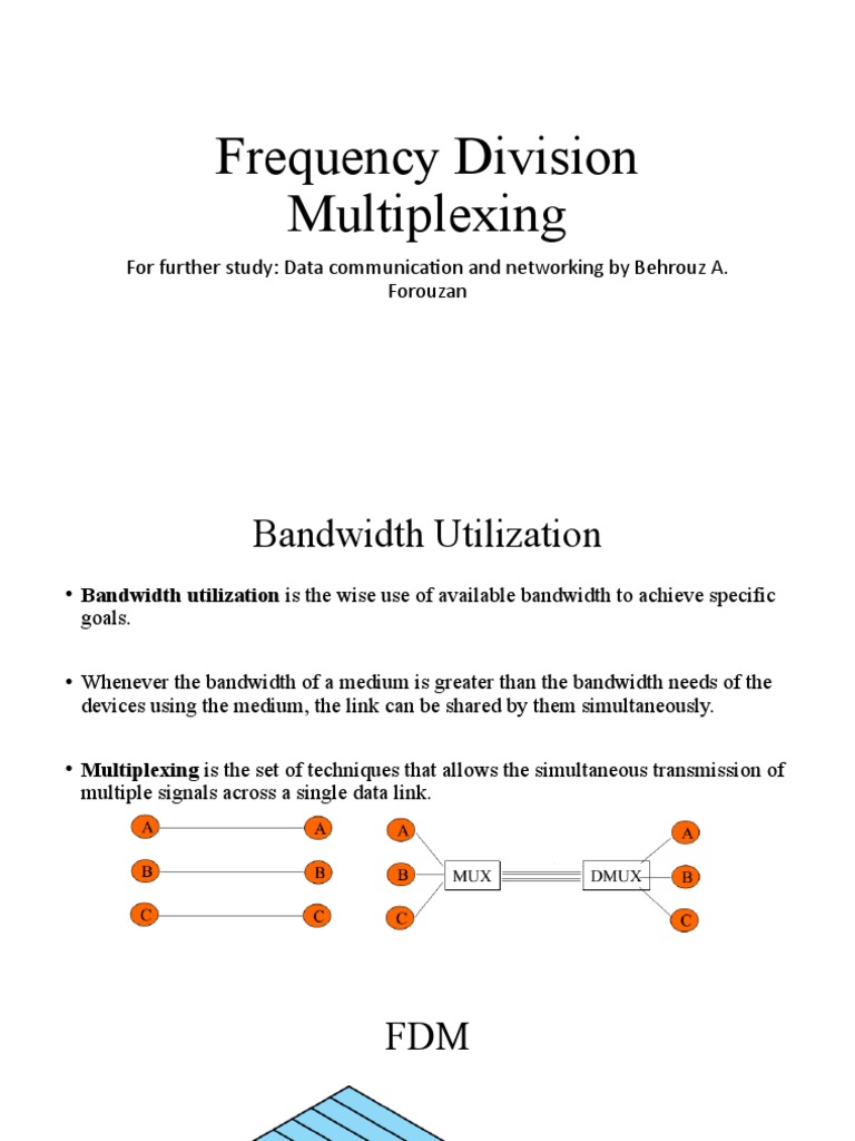 Frequency Division Multiplexing: For Further Study: Data Communication and Networking by Behrouz ...