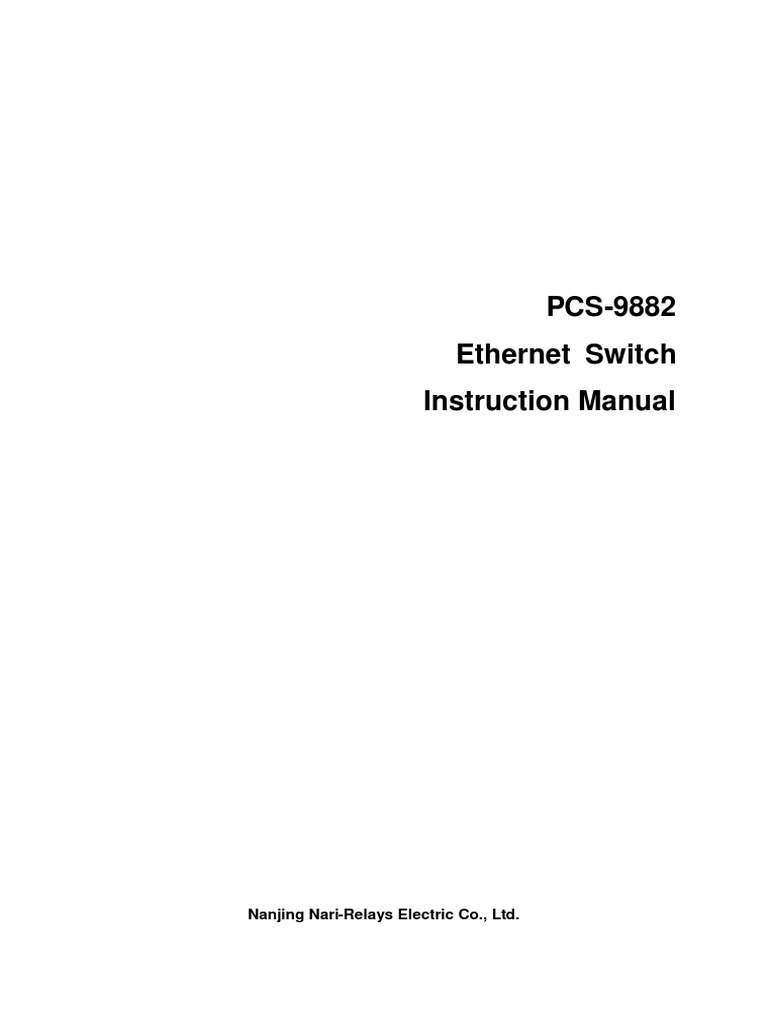 PCS-9882 Ethernet Switch Instruction Manual: Nanjing Nari-Relays Electric Co., LTD | PDF | Power ...